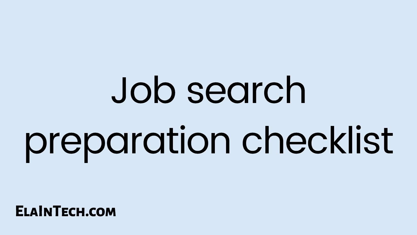 Job search preparation checklist: 2023 Guide